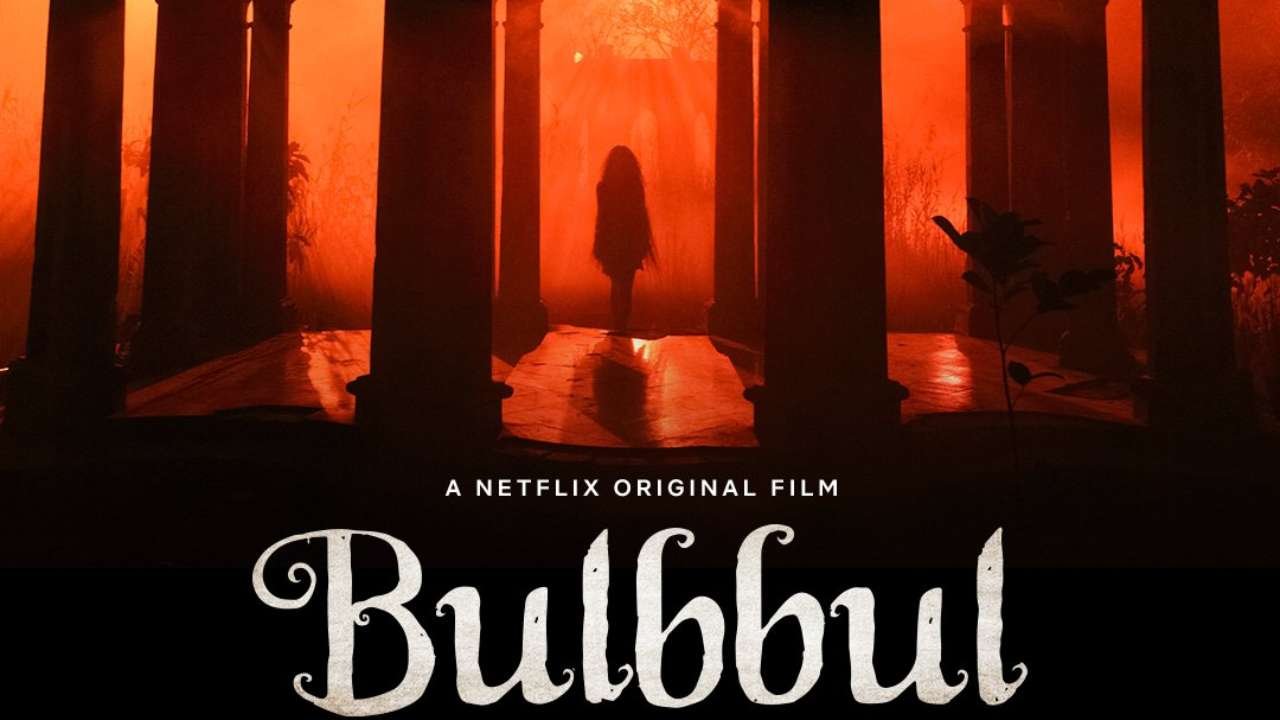Netflix's Bulbbul Review : A Movie That Breaks The Shackles of ...