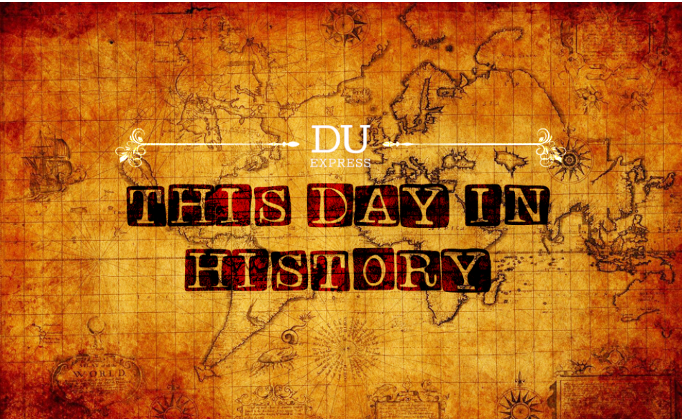 THIS DAY IN HISTORY - 9TH MARCH - DU EXPRESS
